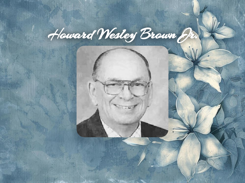 Howard Wesley Brown Jr. | Obituary